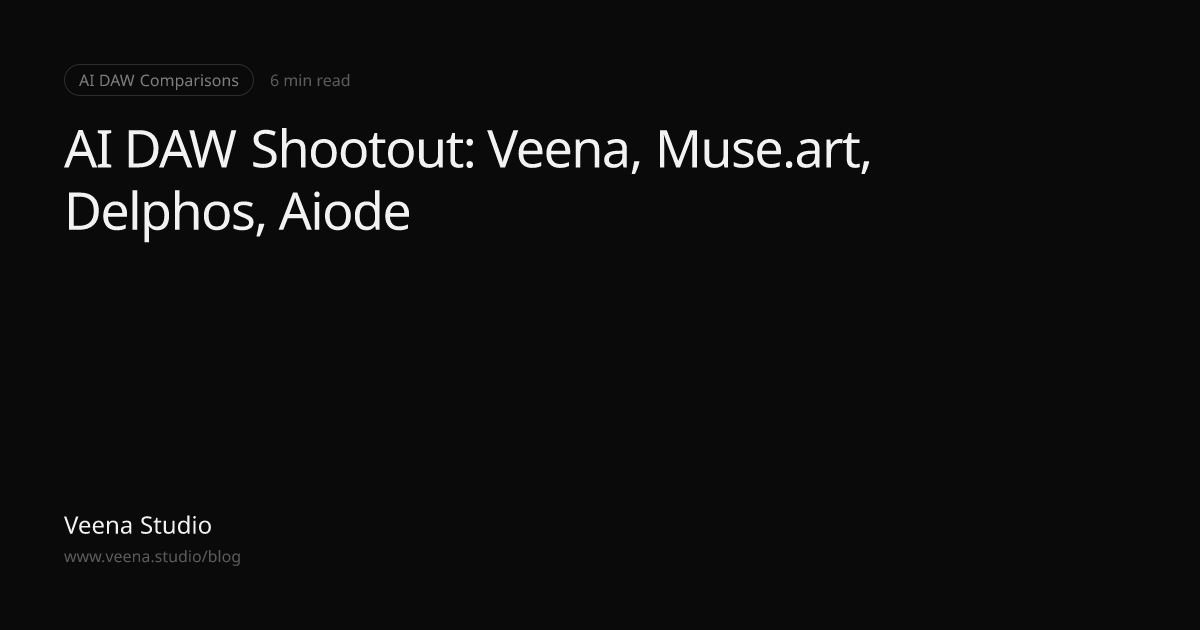 AI DAW Shootout: Veena, Muse.art, Delphos, Aiode | Veena Studio Blog
